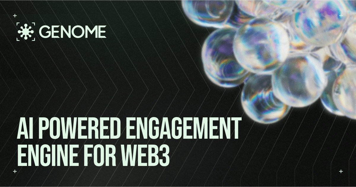 Genome – The Engagement Engine for Web3